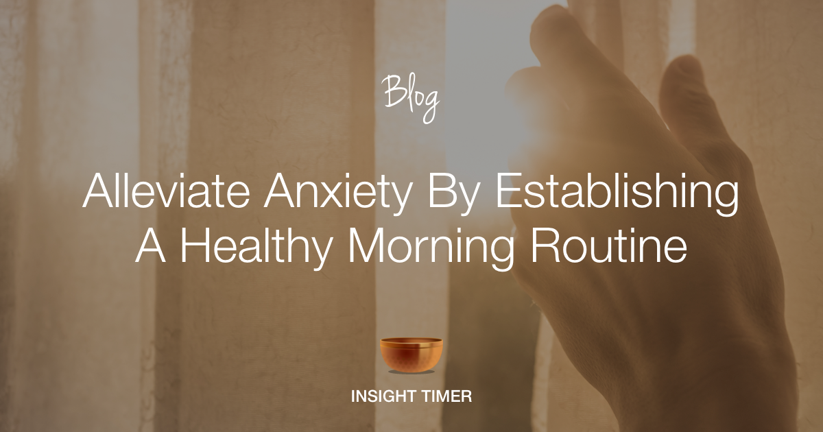 Healthy Morning Routine For Less Stress & Anxiety