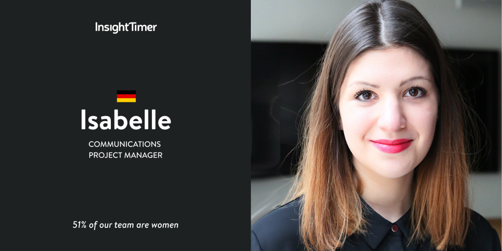 Meet Isabelle - Communications Project Manager - Insight Timer Blog